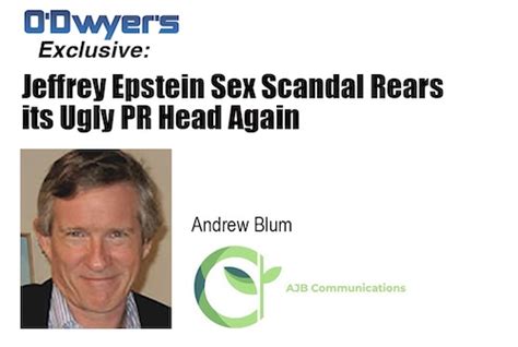 Pr News Jeffrey Epstein Sex Scandal Rears Its Ugly Pr Head Again