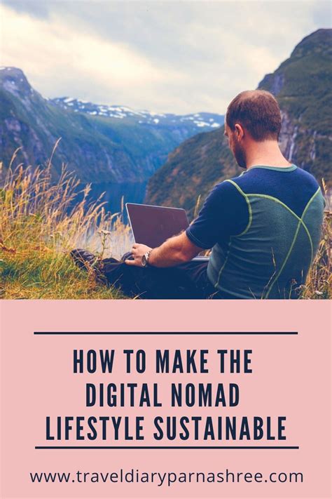 How To Make The Digital Nomad Lifestyle Sustainable Nomad