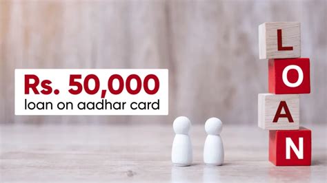 How To Get A 50000 Loan On An Aadhar Card