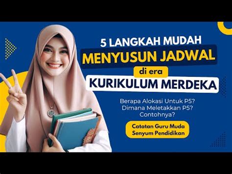 5 Langkah Cara Menyusun Jadwal Pelajaran Dan P5 Kurikulum Merdeka SD