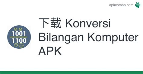 Konversi Bilangan Komputer APK Android App 免费下载
