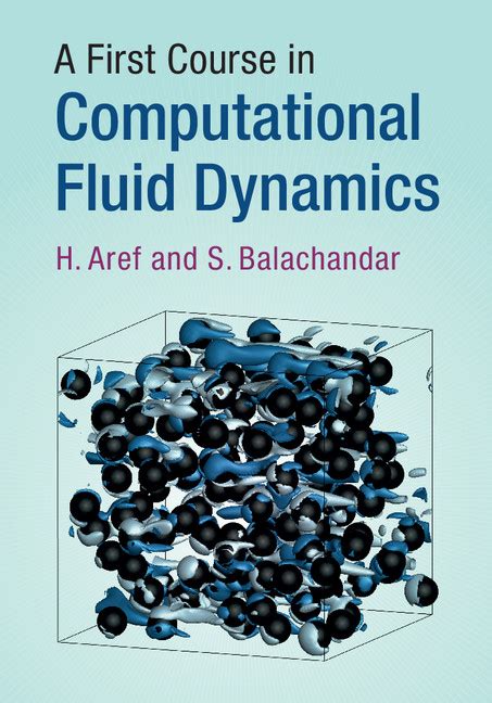 A First Course In Computational Fluid Dynamics