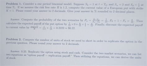 Solved Problem 1 Consider A One Period Binomial Model Chegg