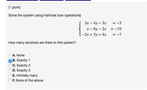 Solved 1 Point Solve The System Using Matrices Row