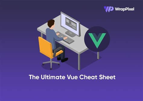 The Ultimate Vue Cheat Sheet