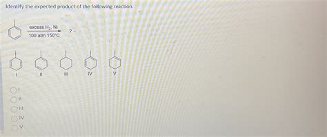 Identify the expected product of the following | Chegg.com