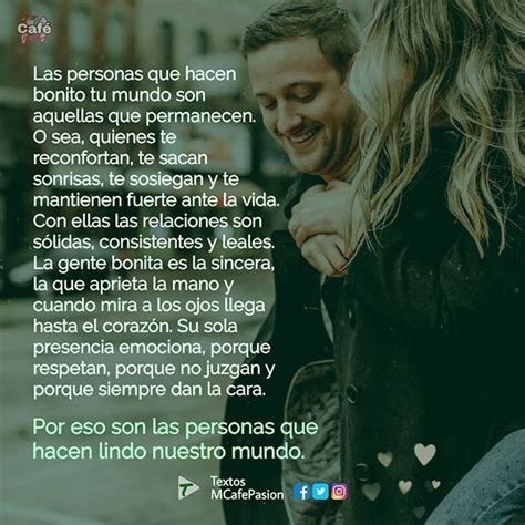 No Dejes Escapar A Las Personas Que Hacen Bonito Tu Mundo Pensamientospositivos Reflexiones