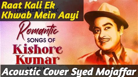 Raat Kali Ek Khwab Mein Aayi Rd Burman Kishore Kumar L Hd Video