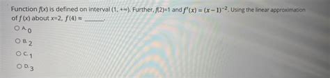 solved function f x is defined on interval 1 ∞ further