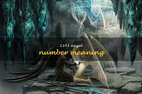 Unlock The Hidden Meaning Of 1103 A Guide To Angel Number 1103