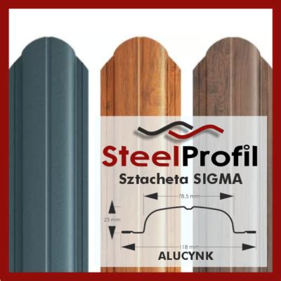 Sztachety Metalowe Ogrodzeniowe SIGMA Alucynk SteelProfil Centrum