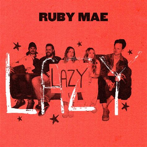Lazy Single By Ruby Mae Spotify