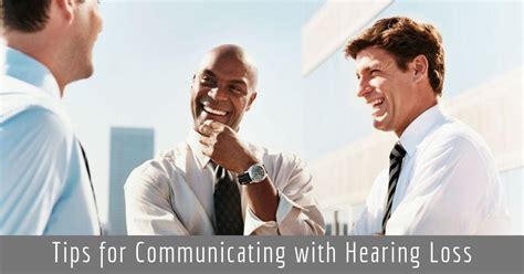 Tips For Communicating With Hearing Loss Beverly Hills Hearing Center