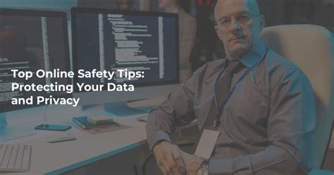 Top Online Safety Tips: Protecting Your Data and Privacy - SecureStarts.com