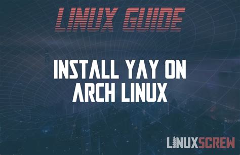 Dont Install Yaourt On Arch Linux Use Yay Instead