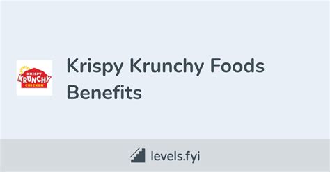 Krispy Krunchy Foods Employee Perks And Benefits Levels Fyi