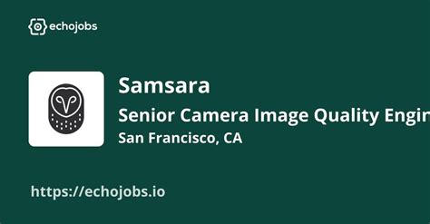 Samsara Is Hiring Senior Camera Image Quality Engineer Usd 156k 229k San Francisco Ca Go