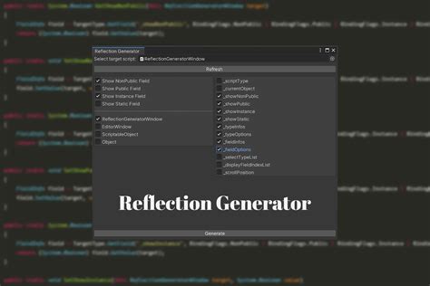 Reflection Generator Utilities Tools Unity Asset Store