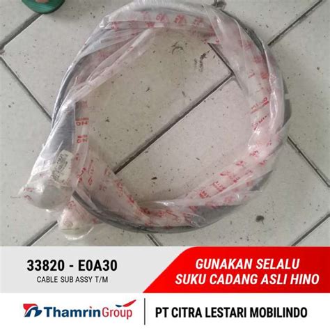 Jual Cable Sub Assy Tm 33820 E0a30 Di Seller Hino Palembang Official