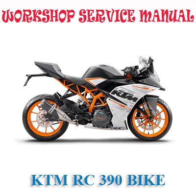 Ktm Rc 390 Rc 390 Bike 2014 2017 Workshop Service Repair Manual Pdf