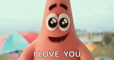 Patrick Star  I Love You
