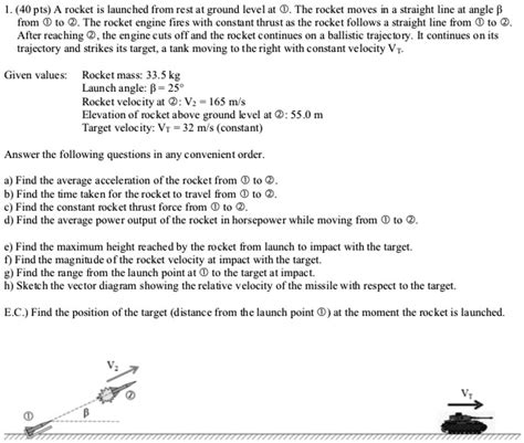 Solved 40 Pls Rocket Is Launched From Rest At Ground Level A 0 The Rocket Moves Straight Line