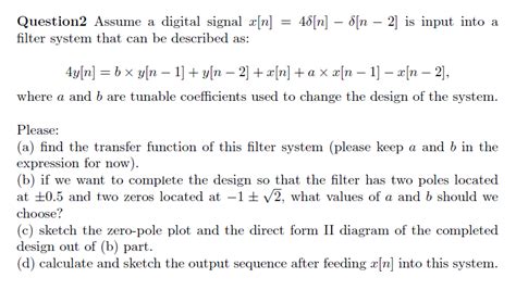 Solved Question Assume A Digital Signal X N N N Chegg