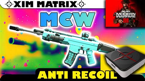 XIM Matrix MW3 W3 Anti Recoil MCW Sturmgewehr YouTube
