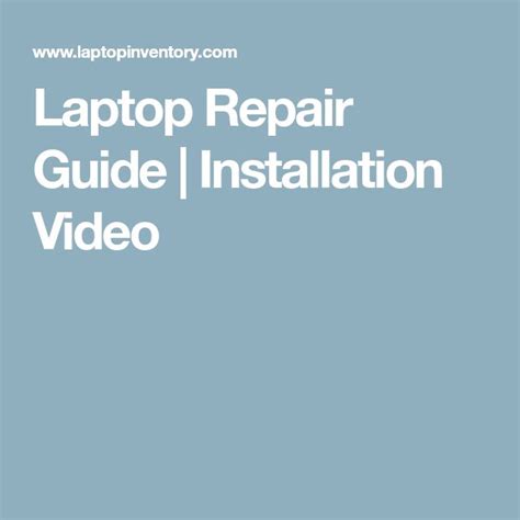 Laptop Repair Guide Installation Video Battery Repair Repair Guide Laptop Repair