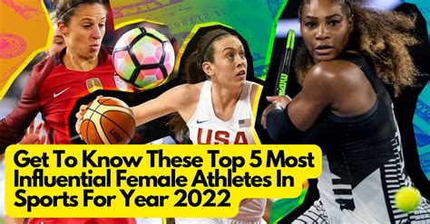 Get To Know These Top 5 Most Influential Female Athletes In Sports For