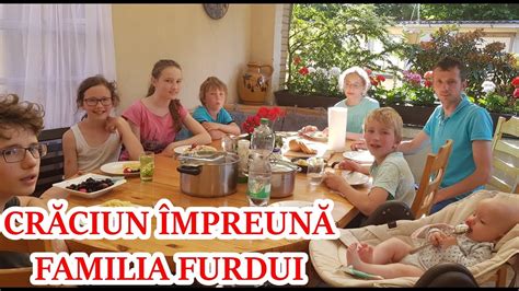 CrĂciun ÎmpreunĂ Familia Furdui Youtube