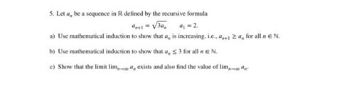Solved 5 Let An Be A Sequence In R Defined By The Recursive