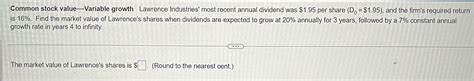 Solved Common Stock Value Variable Growth Lawrence