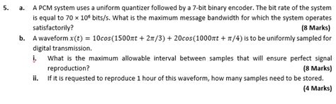 Solved A A Pcm System Uses A Uniform Quantizer Followed By Chegg