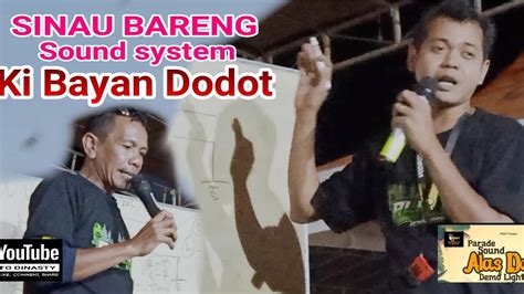 SINAU SOUND SYSTEM BARENG KI IBAYAN DODOT YouTube