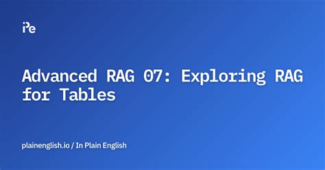 Advanced Rag 07 Exploring Rag For Tables
