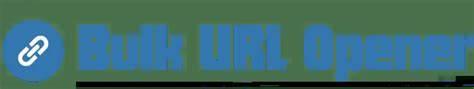 Bulk Url Opener A Best Url Opener For Open Multiple Links