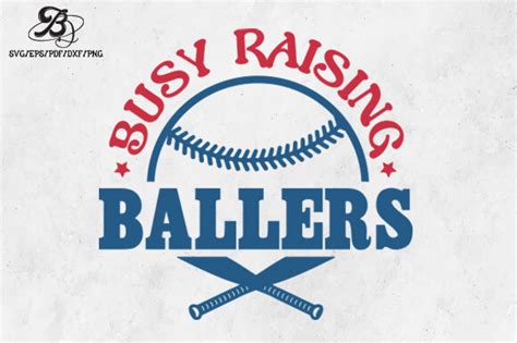 BUSY RAISING BALLERS SVG PNG Graphic By BundleDesigner Creative Fabrica