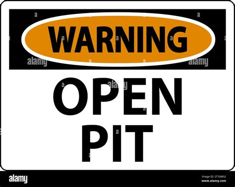 Warning Sign Open Pit Stock Vector Image And Art Alamy