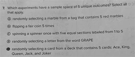 Solved 7 Which Experiments Have A Sample Space Of 5 Unique Outcomes Select All That Apply ④