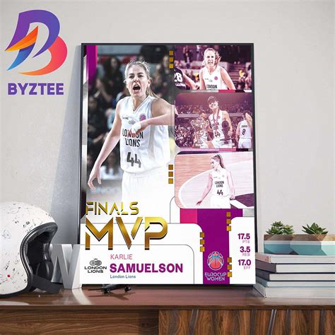 2024 Eurocup Women Finals Mvp Is Karlie Samuelson Of London Lions Home Decor Poster Canvas Byztee