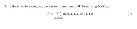 Solved 2 Reduce The Following Expression To A Minimum Sop