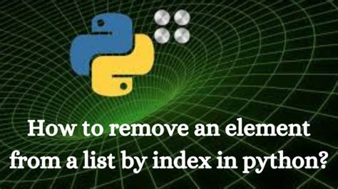 How To Remove An Element From A List By Index In Python I Tutorials