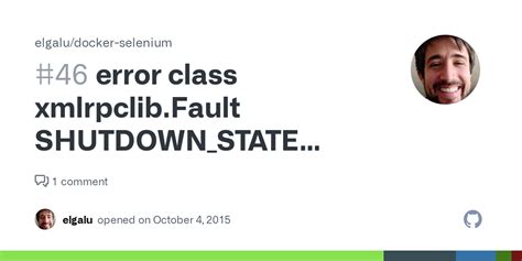 Error Class Xmlrpclibfault Shutdownstate Xmlrpclibpy · Issue 46