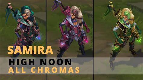 High Noon Samira All Chromas Youtube