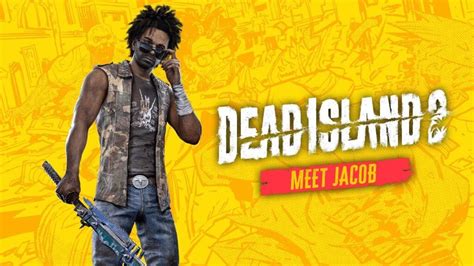 Dead Island 2 Il Nuovo Trailer Di Jacob Tenta Di Farci Dimenticare Il