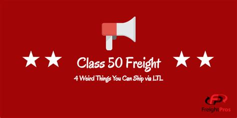 Class 50 Freight Weird Things You Can Ship Ltl On Class 50