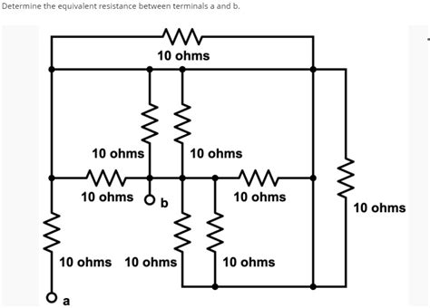 Solved Determine The Equivalent Resistance Between Terminals A And B 10 Ohms 10 Ohms 10 Ohms