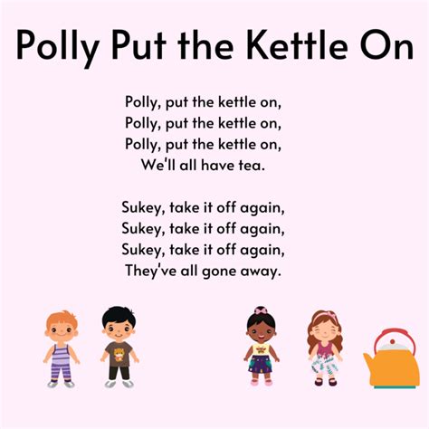Polly Put The Kettle On Printable Lyrics Origins And Video