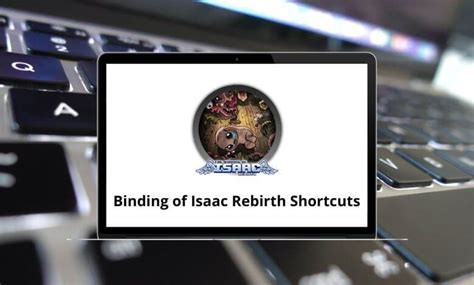 25 Binding Of Isaac Rebirth Shortcuts Binding Of Isaac Controls